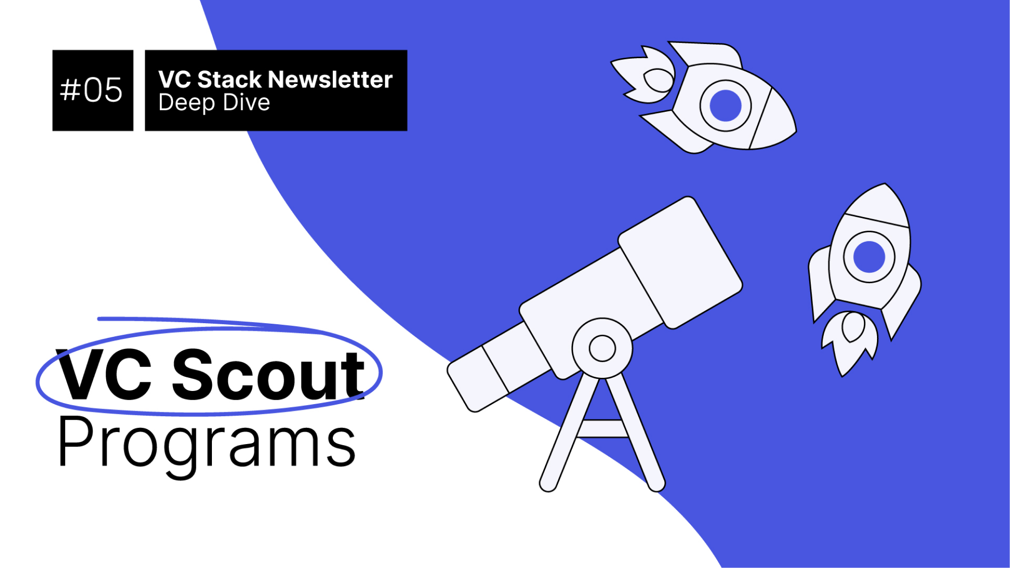 Deep Dive: VC Scout Programs